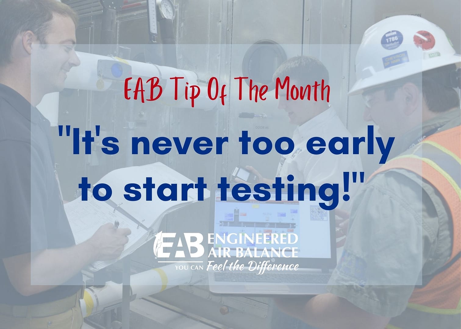 EAB Tip Of The Month: It’s Never Too Early To Start Testing ...