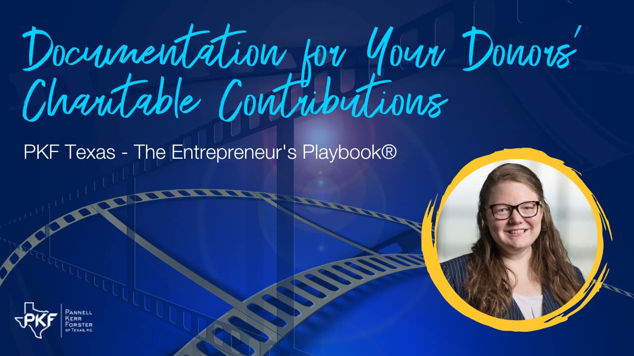 Documentation for Your Donors’ Charitable Contributions - PKF Texas