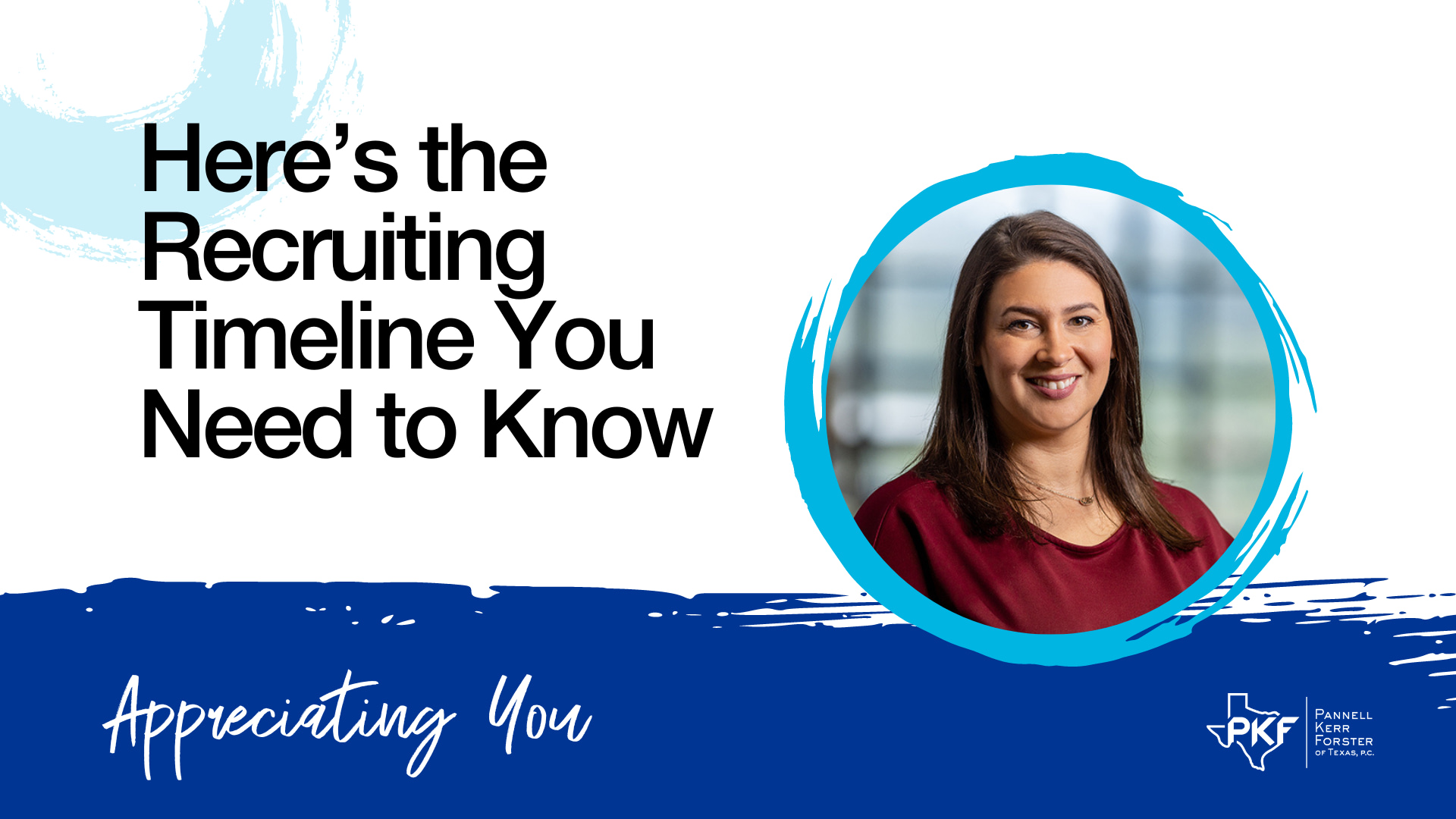 Here’s the Recruiting Timeline You Need to Know - PKF Texas