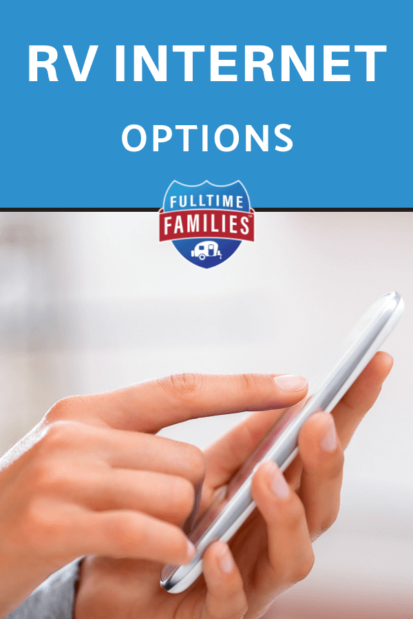 RV Internet Solutions And Tips For RVers | Fulltime Families