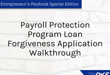 Walkthrough of Paycheck Protection Program Loan Forgiveness Application ...