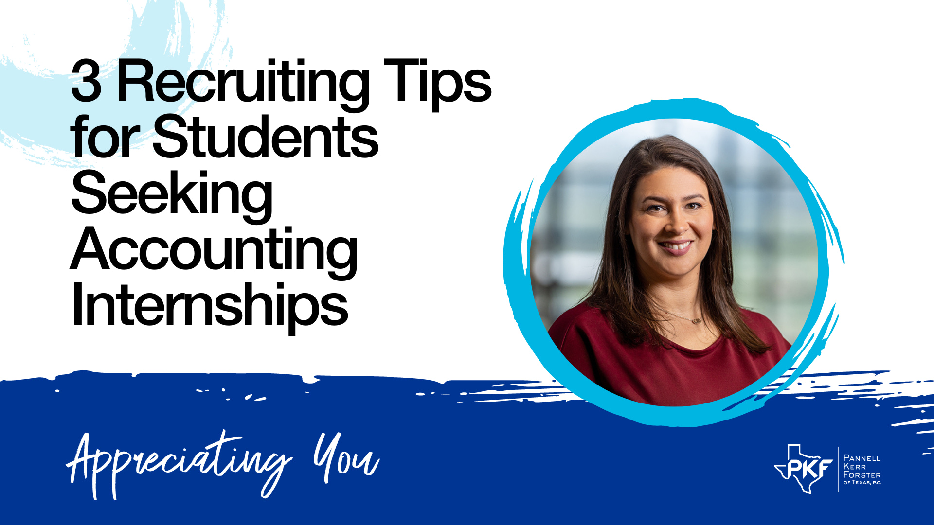 3 Recruiting Tips for Students Seeking Internships - PKF Texas
