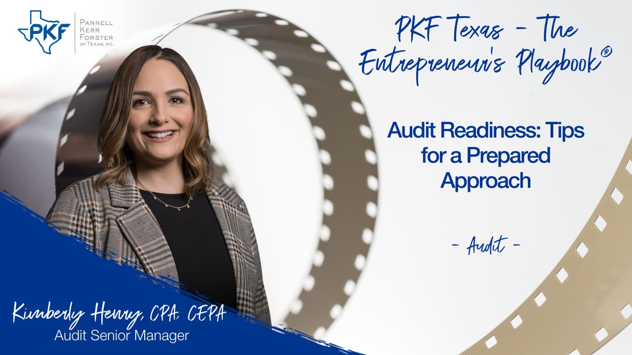Audit Readiness: Tips for a Prepared Approach - PKF Texas